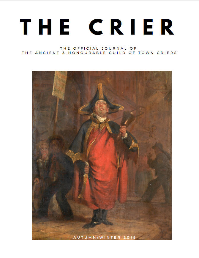 The Crier is coming - Ancient and Honourable Guild of Town Criers